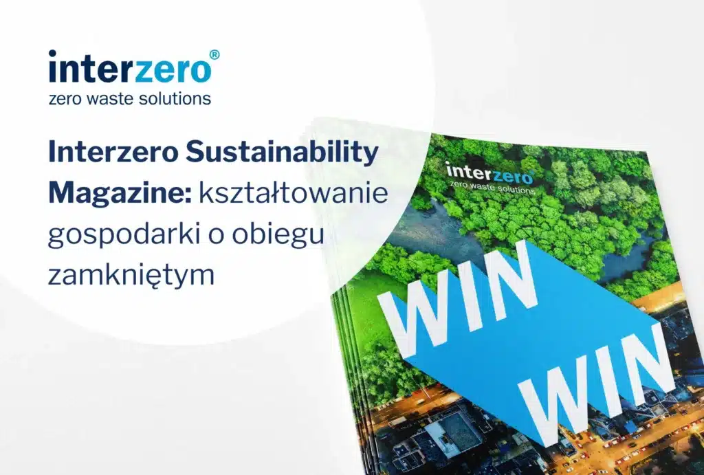 Interzero Sustainability Magazine: shaping the circular economy